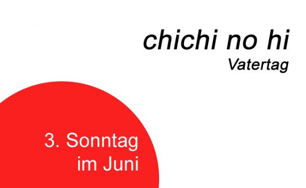 Chichi no hi: Japanischer Vatertag - ein japanischer Feiertag